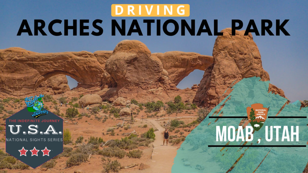 Driving Arches National Park - Moab, Utah - National Sights Series